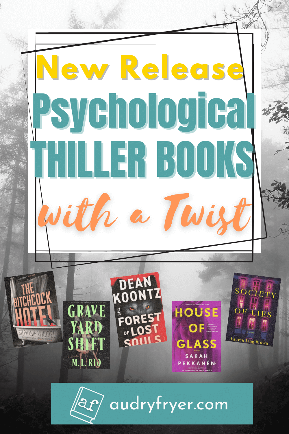 Best Psychological Thriller Books with a Twist - Audry Fryer