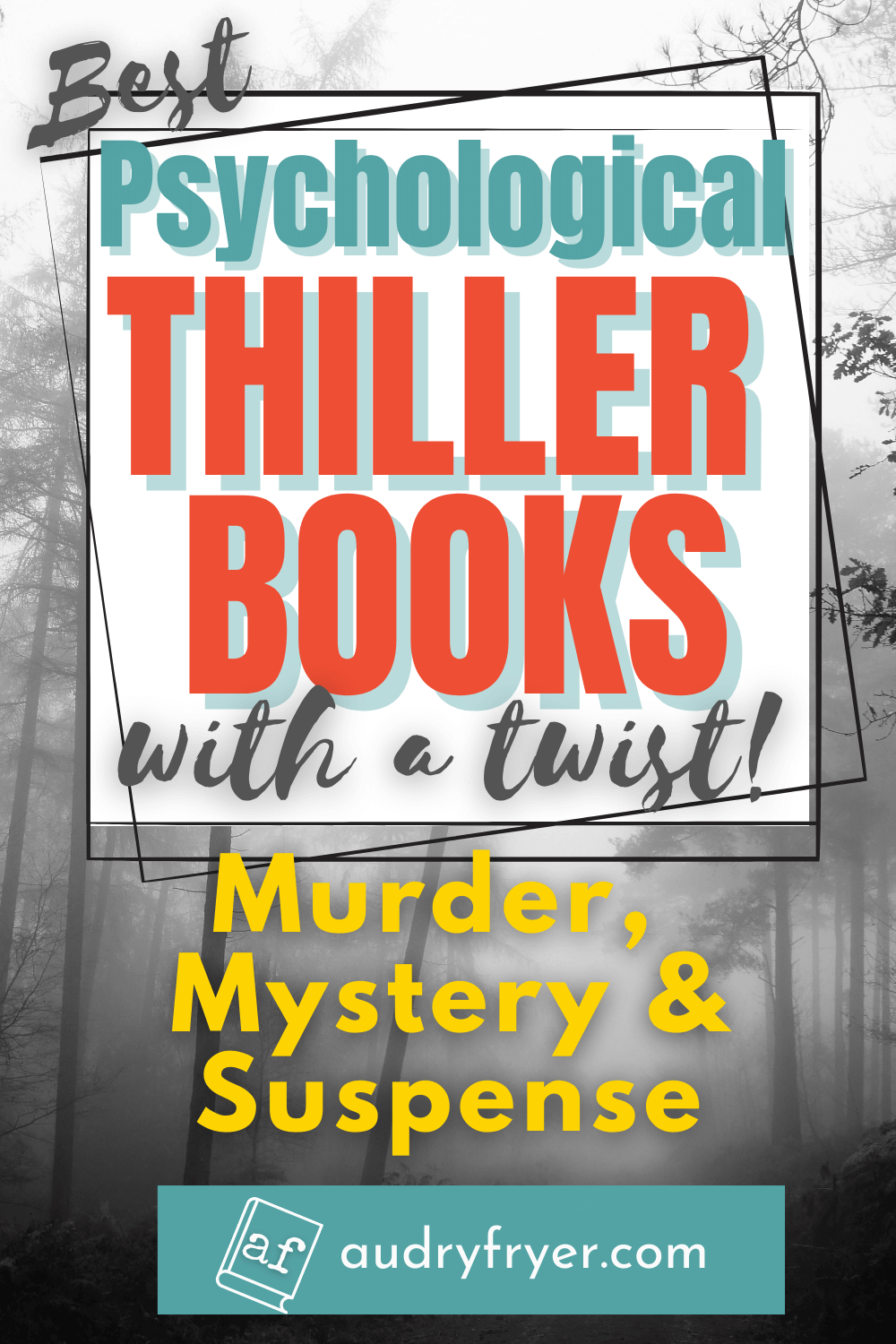 Best Psychological Thriller Books with a Twist - Audry Fryer